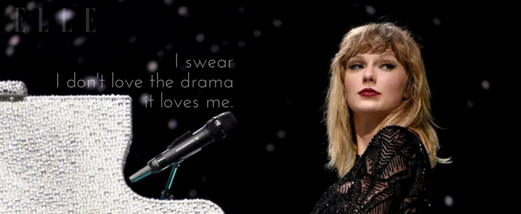 Taylor Swift Reputation: Top 50 Lyrics hay nhất - ELLE Việt Nam